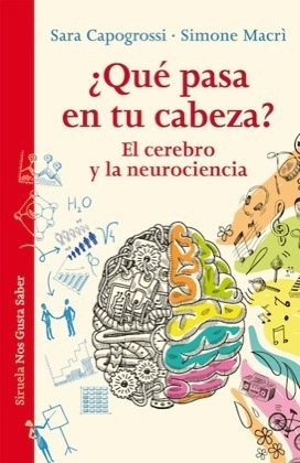 ¿QUÉ PASA EN TU CABEZA? - CAPOGROSSI SARA Y MACRÌ SIMONE - Sinopsis del ...